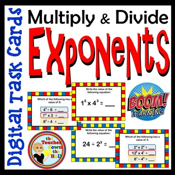 EXPONENTS Multiply and Divide Exponents Boom Cards » The Teacher Down ...